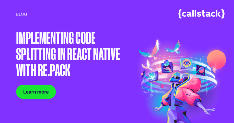 Implementing Code Splitting in React Native with Re.Pack | {callstack}